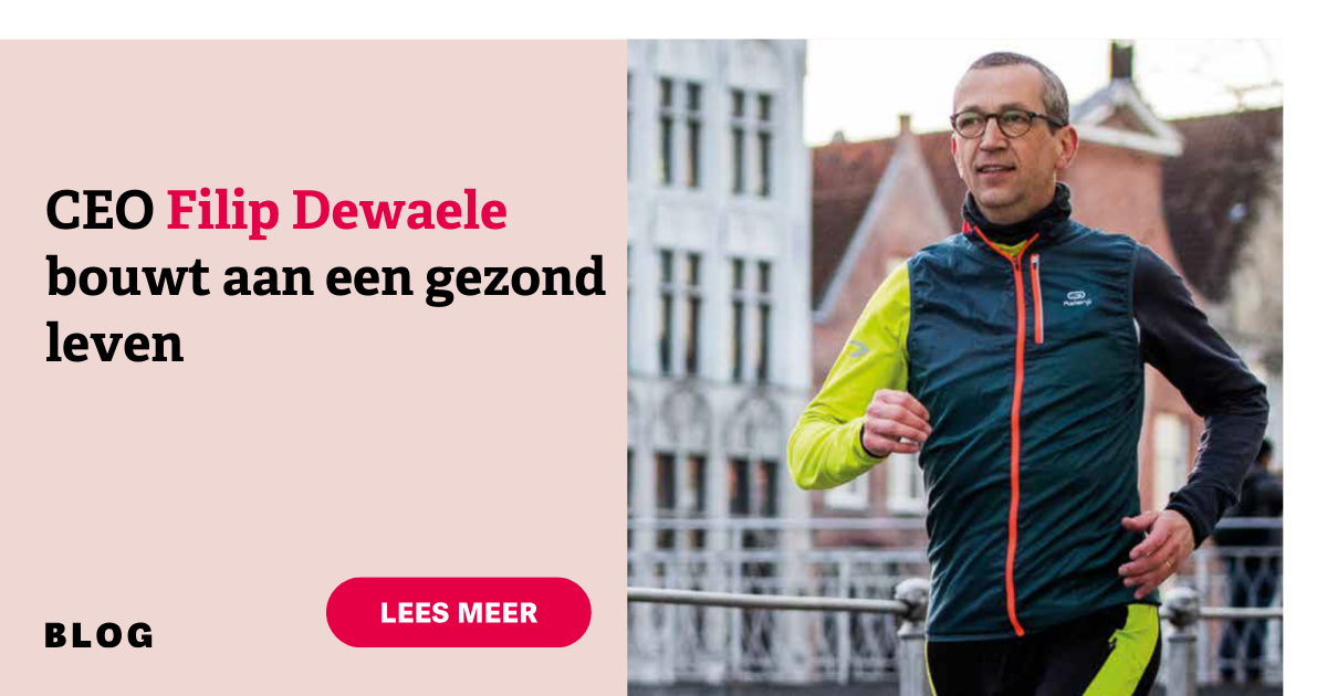 CEO Filip Dewaele bouwt aan een gezond leven - Dewaele